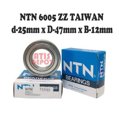 NTN 6005 ZZ ( 25 x 47 x 12 ) 100% ORIGINAL Made In TAIWAN Shielded Type Deep Groove Ball ...