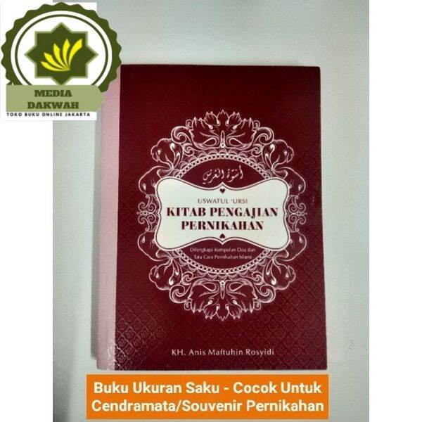 Buku Kitab Pengajian Pernikahan Nikah Uswatul Ursy - Oleh KH Anis ...