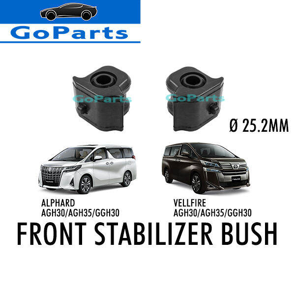 TOYOTA ALPHARD VELLFIRE AGH30 AGH35 GGH30 FRONT STABILIZER BUSH | Lazada