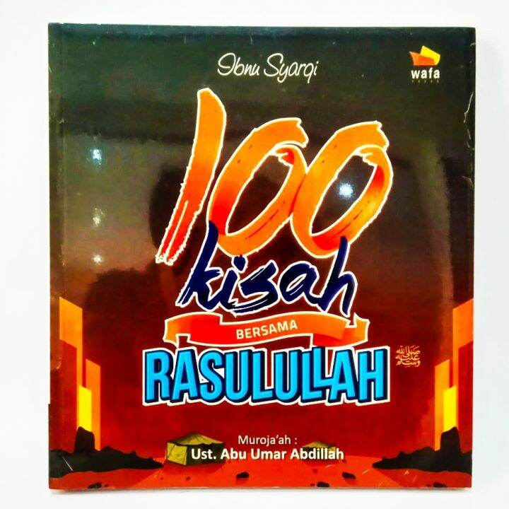 Buku 100 Kisah Bersama Rasulullah - Wafa Press | Lazada Indonesia