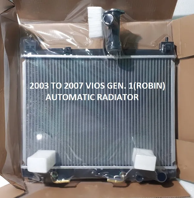 VIOS RADIATOR 2003 TO 2007 GEN. 1 (ROBIN) AUTOMATIC RADIATOR | Lazada PH