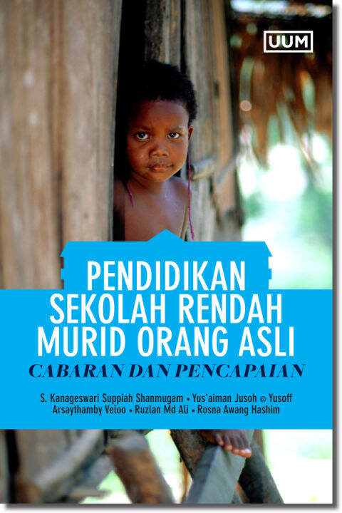 Pendidikan Sekolah Rendah Murid Orang Asli: Cabaran dan Pencapaian | Lazada