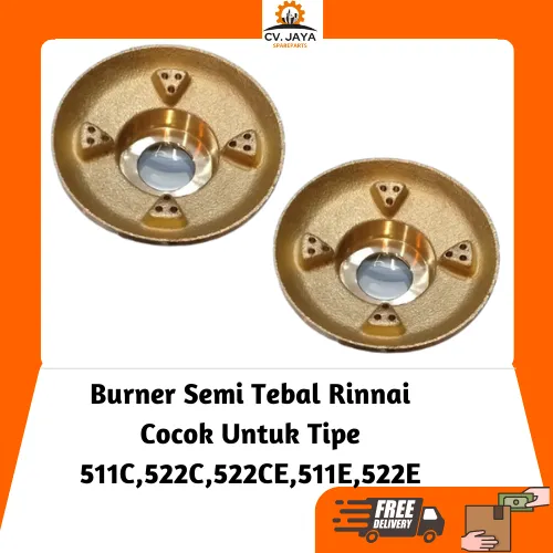 Burner Kompor Rinnai RI 511 522 C / E / CE Semi Tebal / Kuningan Sumbu Burner Barner Tempat Api ...