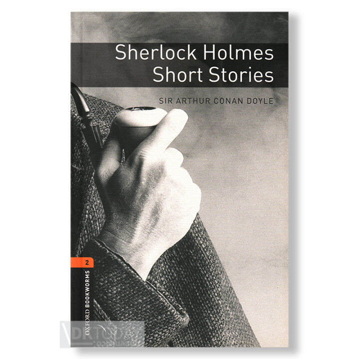 OXFORD BOOKWORM 2 : SHERLOCK HOLMES SHORT STORIES (3rd EDITION) BY ...