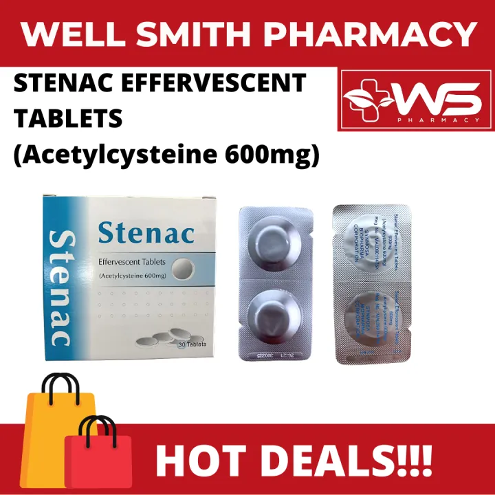 STENAC EFFERVESCENT TABLETS (Acetylcysteine 600mg)(Clears Phlegm ...