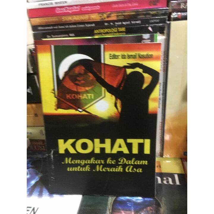 Buku Kohati Mengakar Ke Dalam Untuk Meraih Asa Ida Ismail Nasution ...