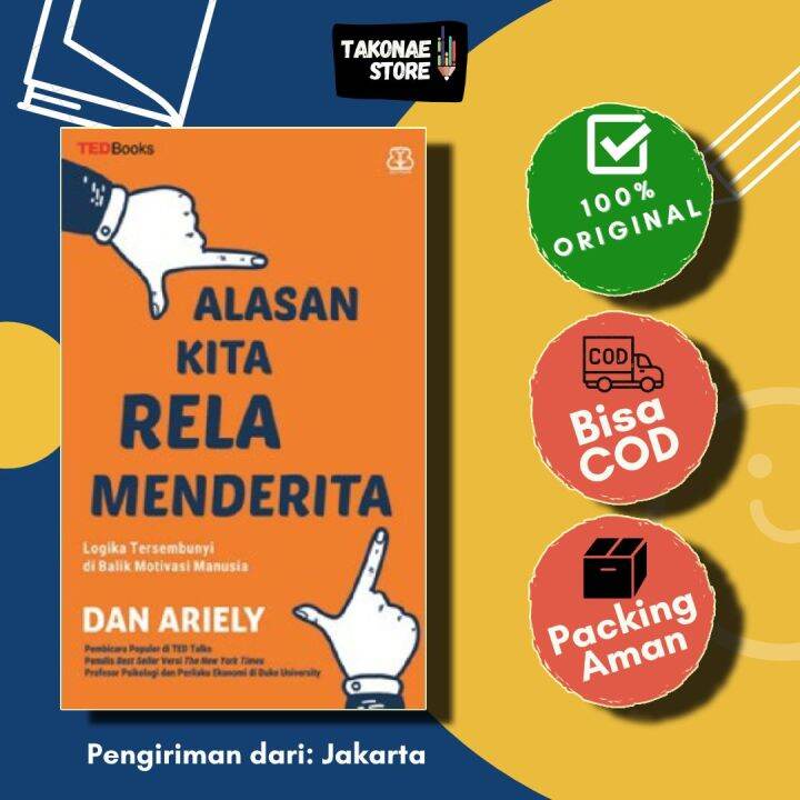 Buku Alasan Kita Rela Menderita - Dan Ariely - Bentang Pustaka | Lazada ...