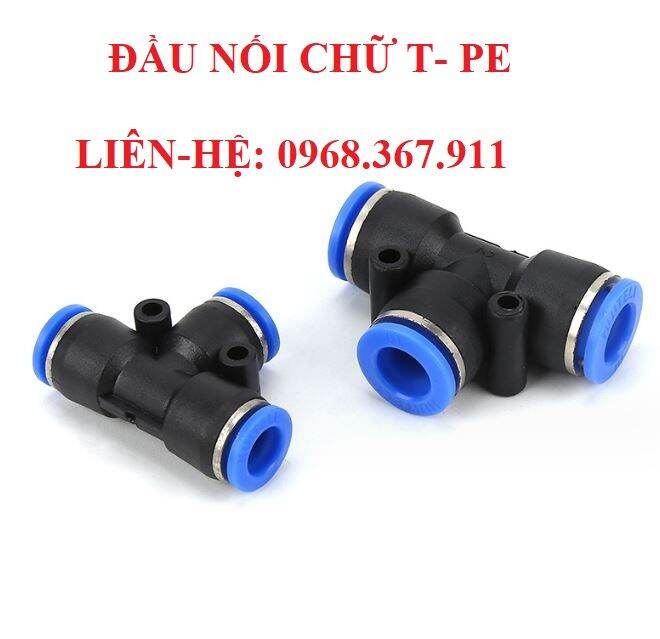 Nối nhanh khí nén T nối khí nén PE đàu cút nối khí nén chữ T dùng cho ống khí nén | Lazada.vn