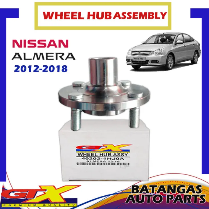 WHEEL HUB ASSEMBLY NISSAN ALMERA 2012-2018 GTX PN: 40202-1HJ0A | Lazada PH