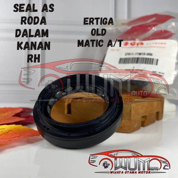 OIL SEAL TRANSMISI RH SIL AS RODA DEPAN DALAM KANAN ERTIGA MATIC ...