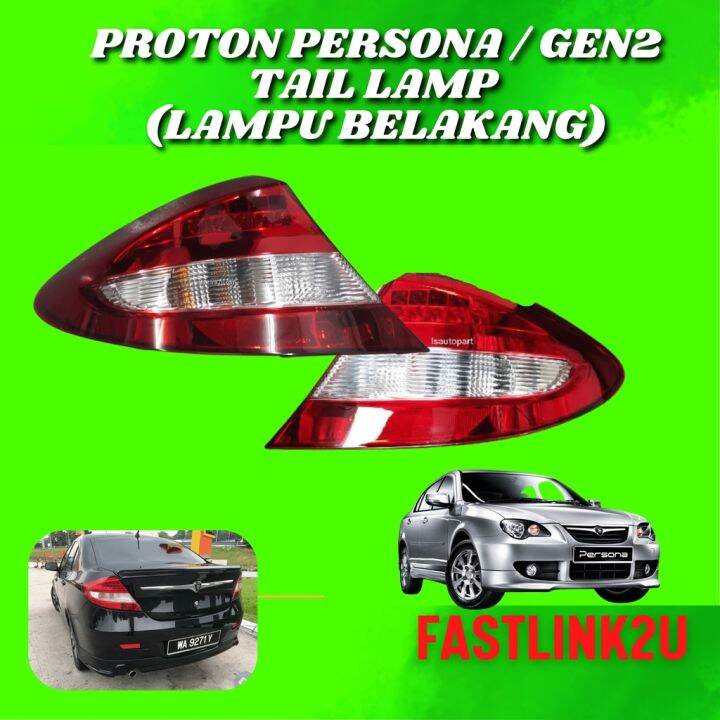 PROTON PERSONA GEN2 TAIL LAMP LAMPU BELAKANG LIGHT NO LED 100% NEW BARU ...