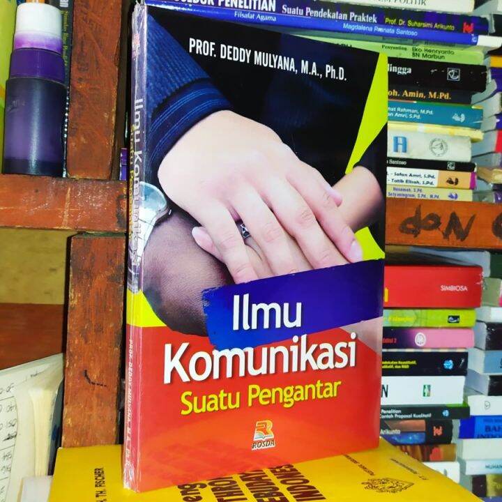 ILMU KOMUNIKASI SUATU PENGANTAR DEDDY MULYANA | Lazada Indonesia