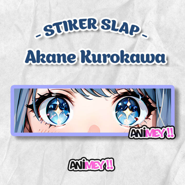 Stiker Slap Akane Kurokawa / Sticker Slap Anime Waterproof | Lazada ...