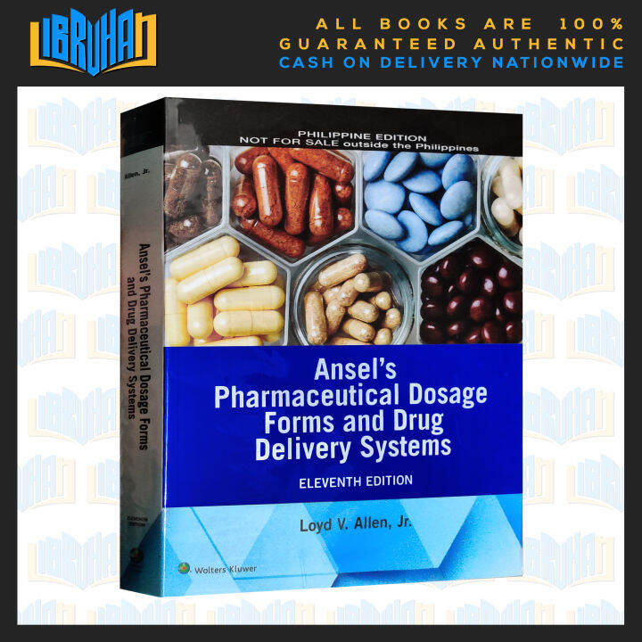 ANSEL'S PHARMACEUTICAL DOSAGE FORMS AND DRUG DELIVERY SYSTEMS Eleventh ...
