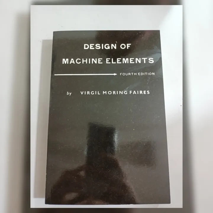 Design of Machine Elements By: Virgil Moring Faires | Lazada PH