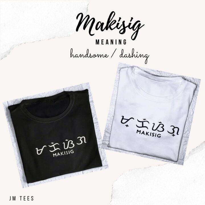 Makisig Baybayin Tees | Lazada PH
