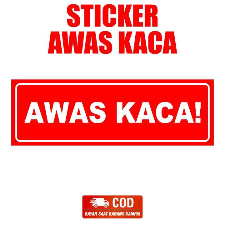 STIKER AWAS KACA BISA DIGUNAKAN DI TEMPAT UMUM/KANTOR/SEKOLAH | Lazada ...