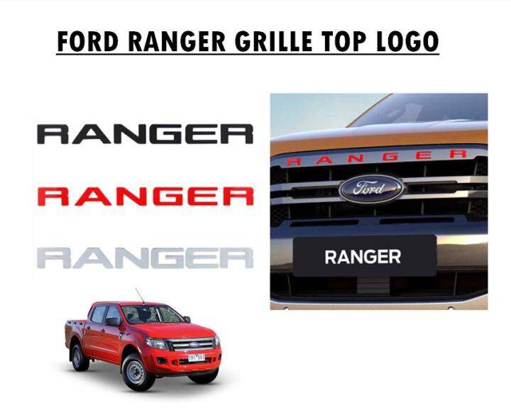 FORD RANGER GRILLE TOP LOGO LETTER GRILLS RANGER 3D EMBLEM | Lazada