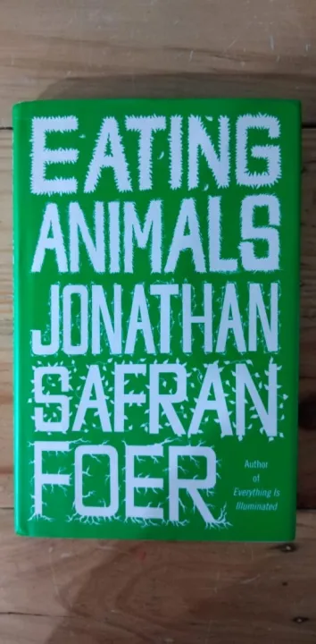 Eating Animals by Jonathan Safran Foer (hardbound) | Lazada PH