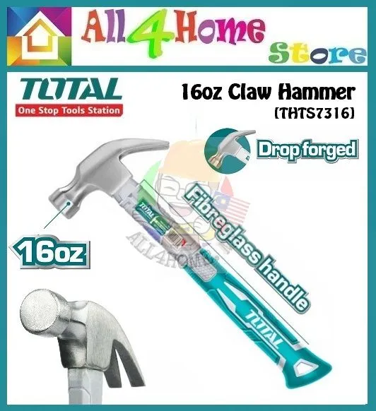 TOTAL TOOLS 16oz Claw Hammer with Fibreglass Handle - THTS7316 | Lazada