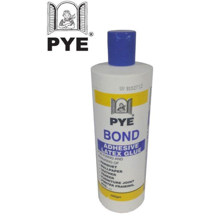 PYE Bond - Adhesive Latex Glue - 500gm | Lazada