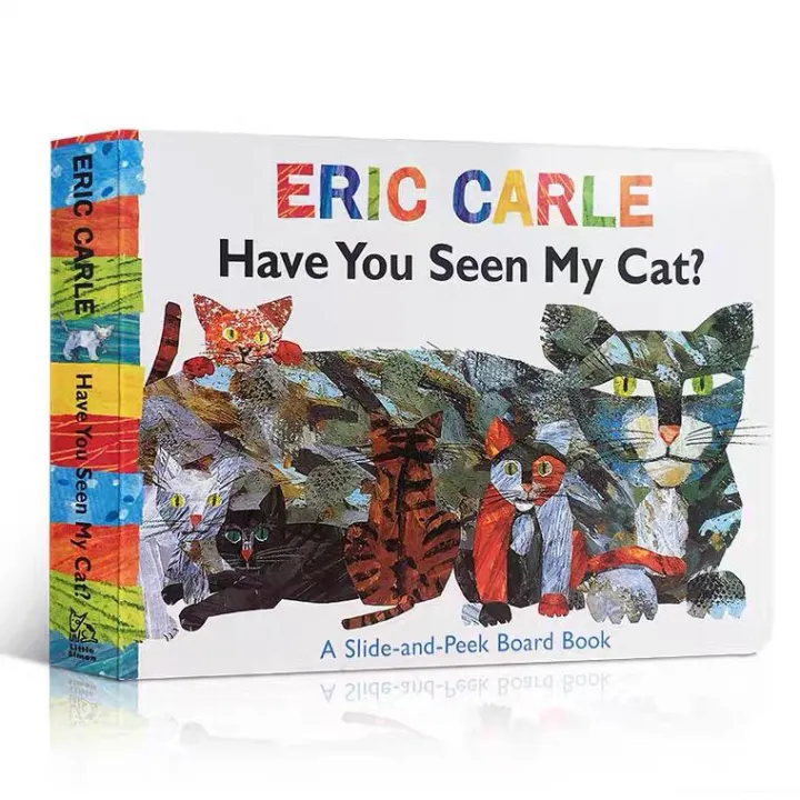 Have You Seen My Cat?: A Slide-and-Peek Board Book World of Eric Carle ...
