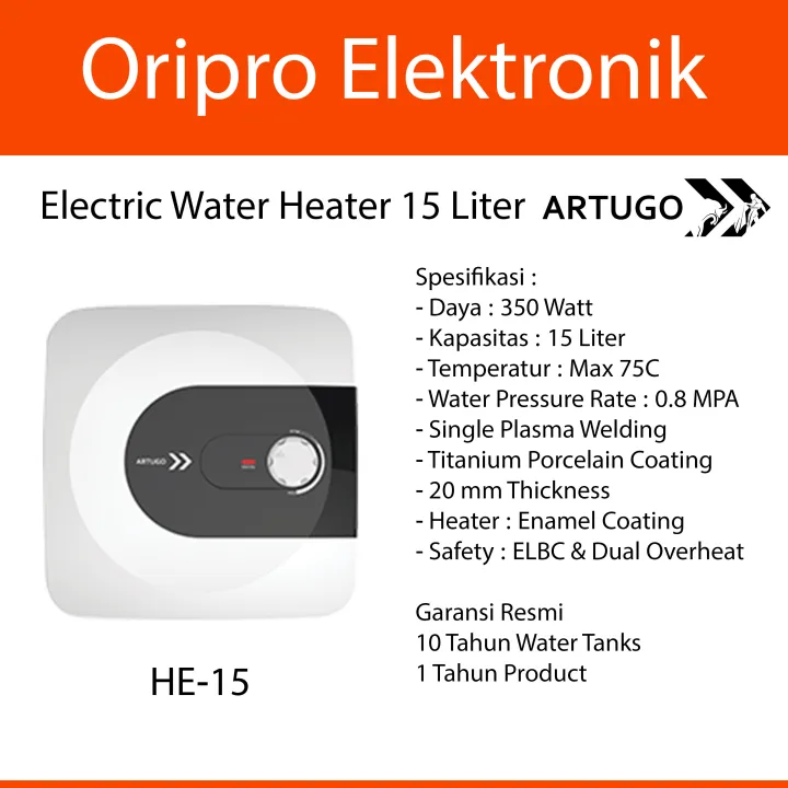 Electric Water Heater Listrik 15 Liter Artugo HE15 HE-15 Khusus ...