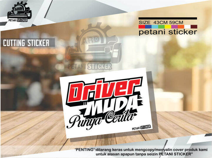 stiker driver muda buat kaca body universal kata kata keren cutting ...