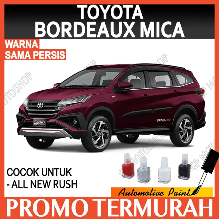 TOYOTA BORDEAUX MICA DEEP MAROON MICA CAT OLES PENGHILANG BARET MOBIL LECET RUSH UNGU METALIK ...