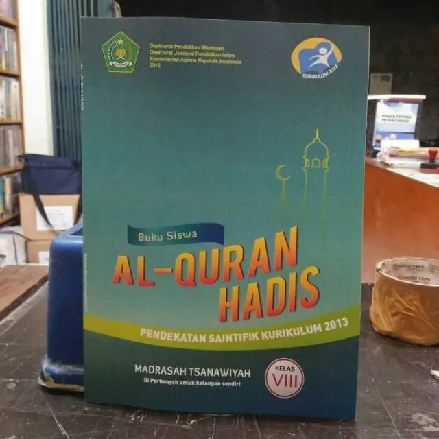 BUKU SISWA AL-QUR'AN HADITS UNTUK MTS KELAS 8 PENDEKATAN SAINTIFIK KURIKULUM 2013 | Lazada Indonesia
