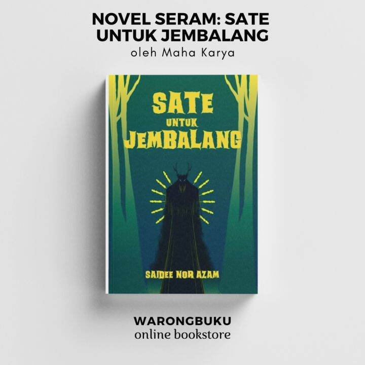 Maha Karya - Sate Untuk Jembalang by Saidee Nor Azam (2022) | buku ...