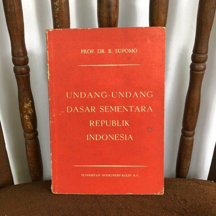 UNDANG UNDANG DASAR SEMENTARA REPUBLIK INDONESIA - PROF DR R SUPOMO ...