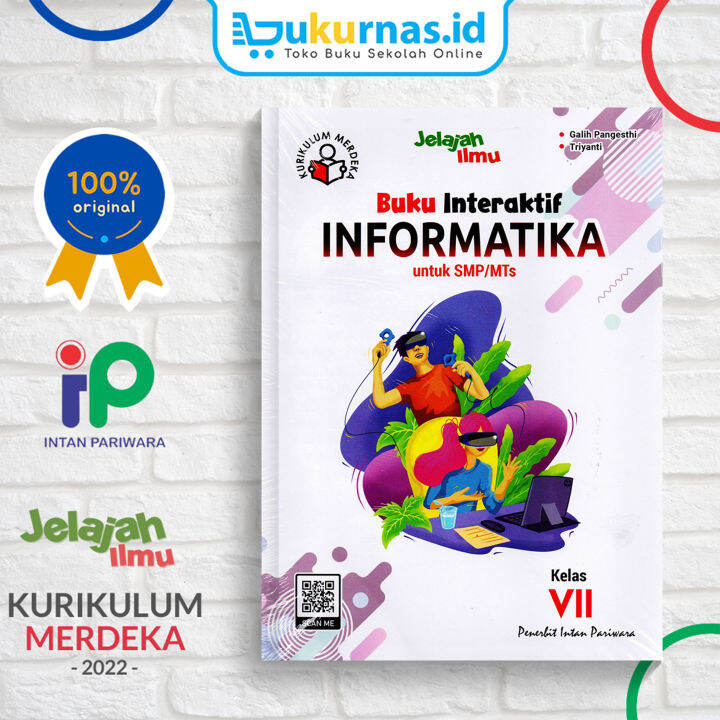 Buku Pendamping Informatika SMP/MTs kelas 7 Kurikulum Merdeka Kurmer - Intan Pariwara | Lazada ...