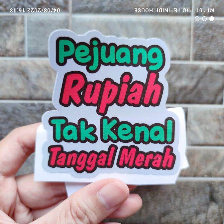 Stiker Kata Lucu Pejuang Rupiah Tanggal Merah Humor Vinyl Motor Laptop ...