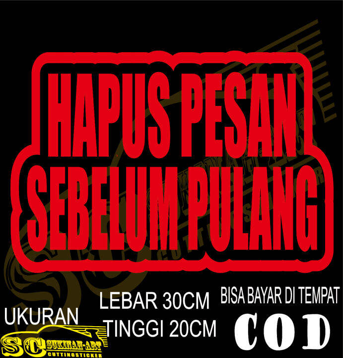 stiker variasi mobil tulisan kata kata hapus pesan sebelum pulang buat ...