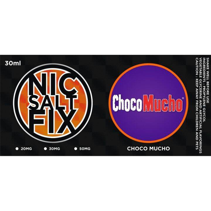 NIC SALT FIX CHOCO MUCHO 30MG VAPE JUICE SALT NIC NICSALT SALTNIC ...