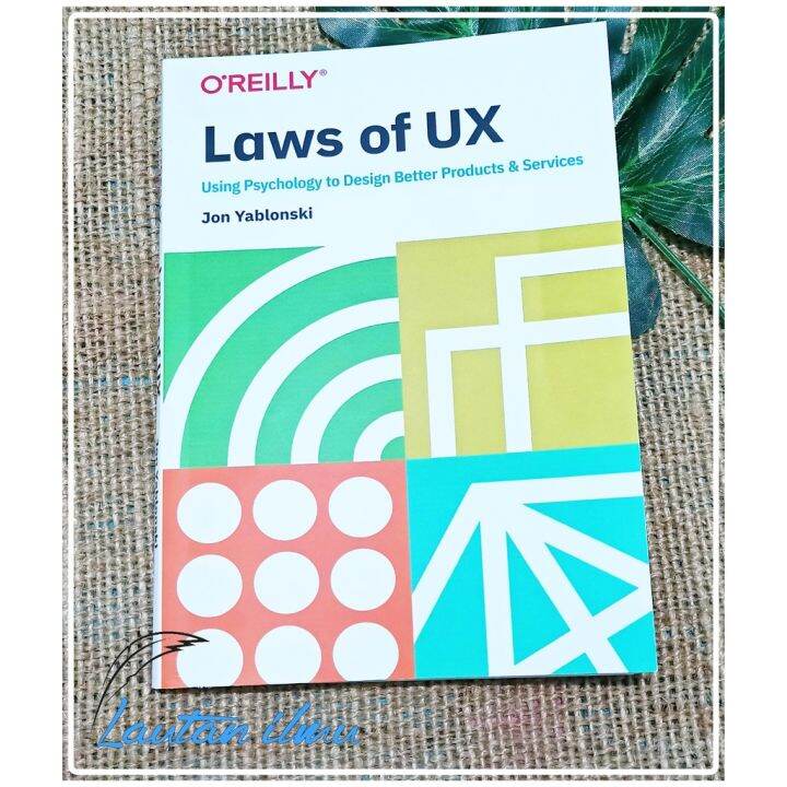 Laws of ux - ux using psyichology to design better product & services ...