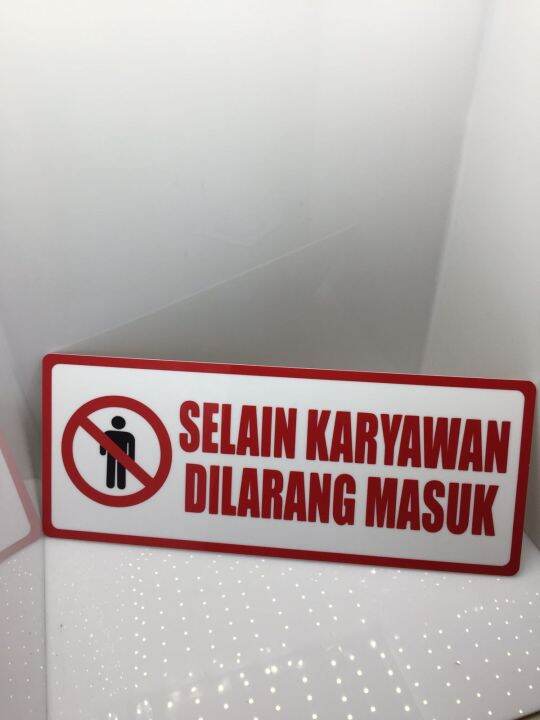 Sign Acrylic Selain Karyawan Dilarang Masuk | Lazada Indonesia