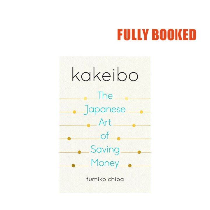 Kakeibo: The Japanese Art of Saving Money (Paperback) by Fumiko Chiba | Lazada PH