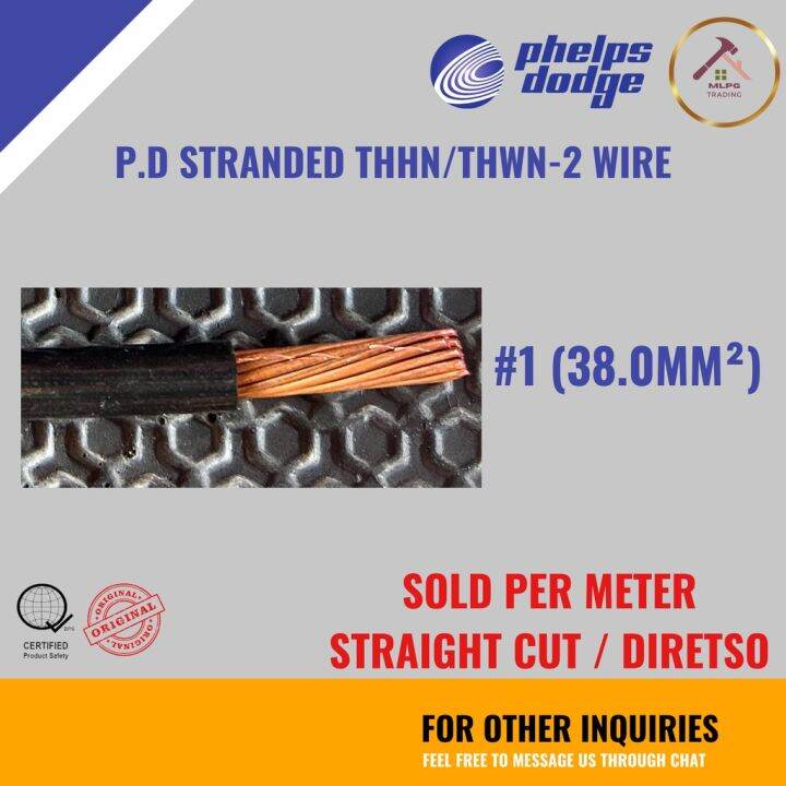 (PER METER) Phelps Dodge PD THHN/THWN-2 (STRANDED WIRE) #1 (38.0mm² ...