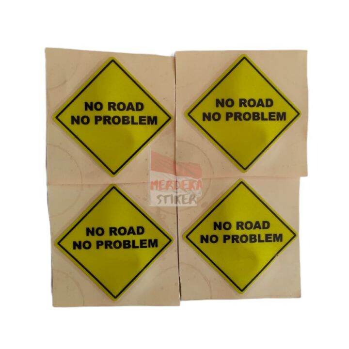 Emblem Sticker / Stiker No Road No problem (Reflective) | Lazada Indonesia
