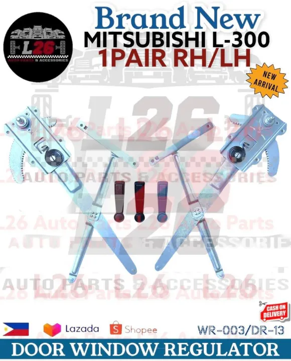 MITSUBISHI L300 WINDOW REGULATOR RH/LH WR-003/DR-13 | Lazada PH