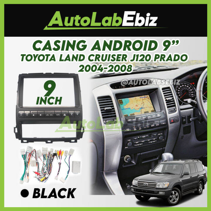 Toyota Land Cruiser J120 Prado 2004-2008 Android Player Casing 9" inch ...