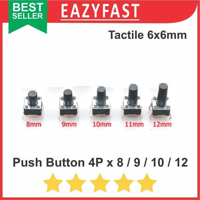 Tactile Switch Push Button 4P 6x6mm 8 9 10 12 mm Sedang 4 Pin Kaki | Lazada Indonesia