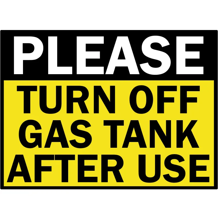 Turn Off Gas Tank After Use - Laminated Signage Waterproof - A4 Size ...