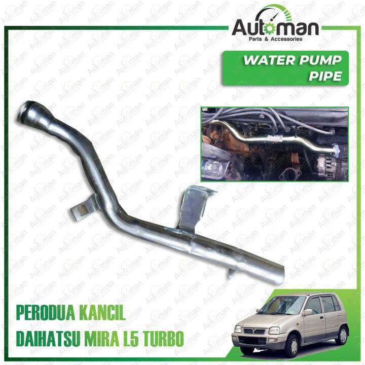 PERODUA KANCIL DAIHATSU MIRA L5 TURBO WATER PUMP PIPE TUBE | Lazada