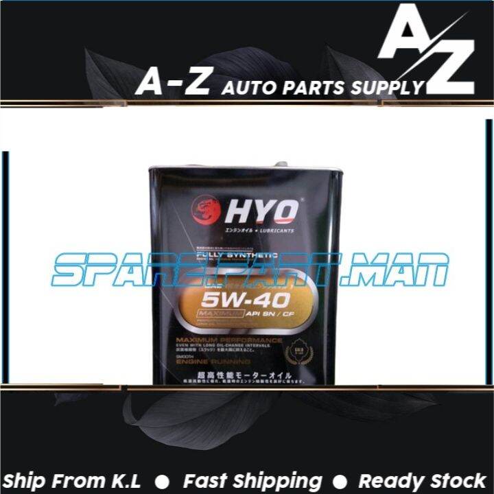 HYO Engine Oil SAE-5W40 FULLY SYNTHETIC (4L) (can't not send to Sabah ...
