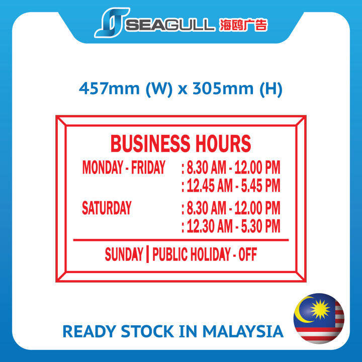 Business Hour Sticker Size: 457mm (w) x 305mm (h) RED | Lazada