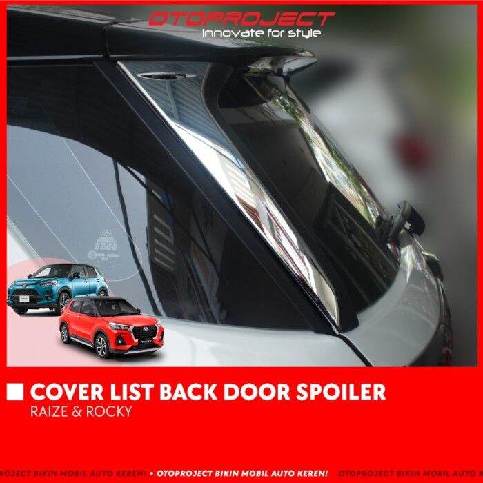 Otoproject COVER LIST BACK DOOR SPOILER RAIZE - ROCKY | Lazada Indonesia