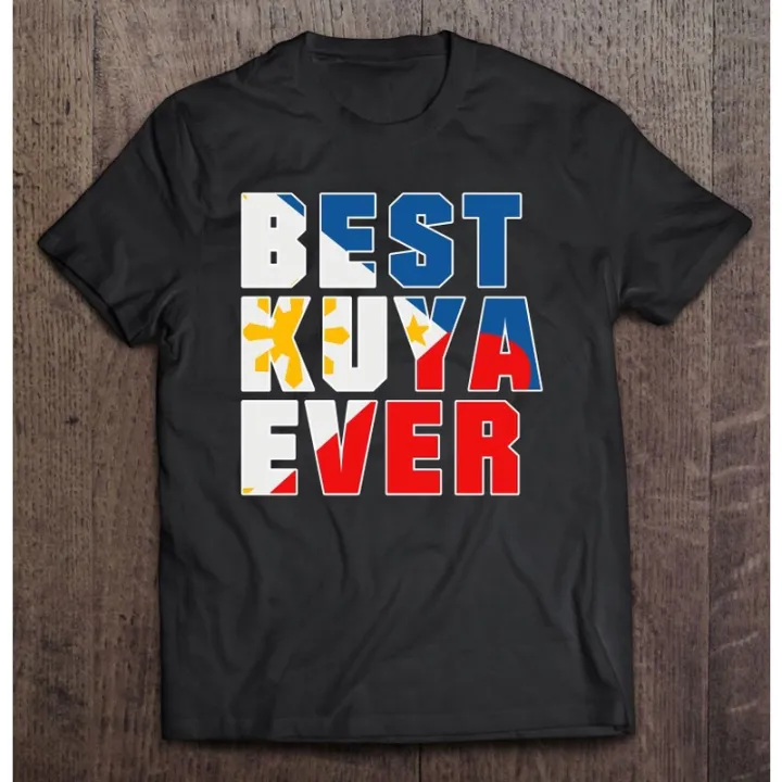 T-shirt for men/ Best Kuya Ever Philippine Flag Pullover T shirt (1pcs ...